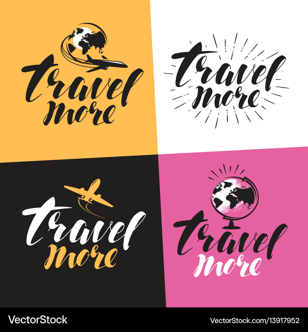 Travel more label handwritten lettering Royalty Free Vector