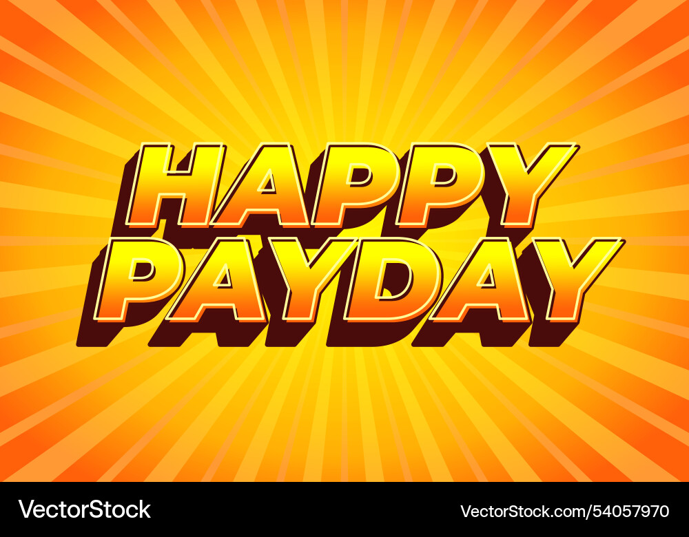 Happy payday text effect for social media ads 3d Vector Image