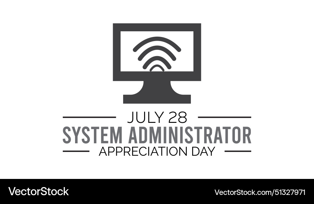 System administrator appreciation day Royalty Free Vector