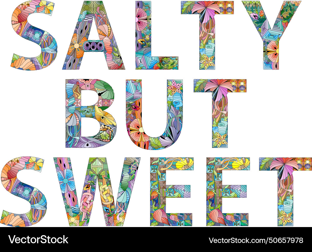 Salty but sweet hand drawn lettering text Vector Image