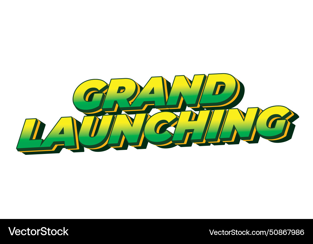 Grand launching text effect in yellow green colors
