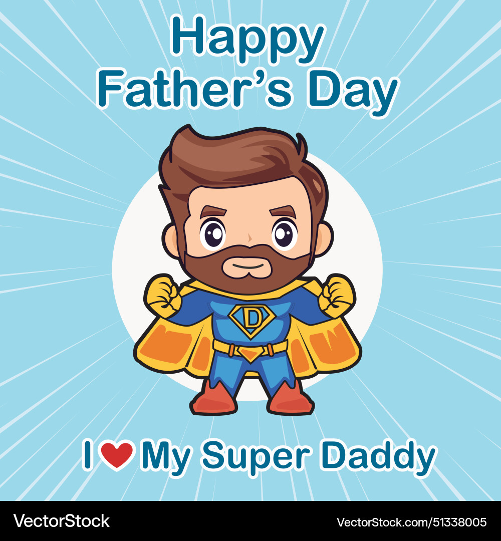 Superdaddy card fathersday Royalty Free Vector Image