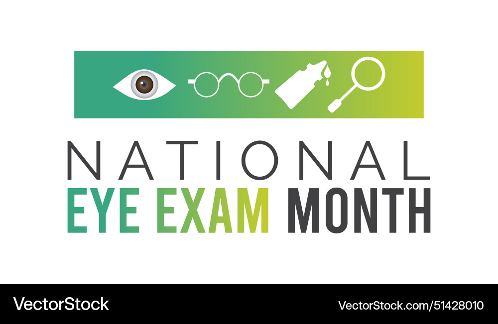 National eye exam month Royalty Free Vector Image