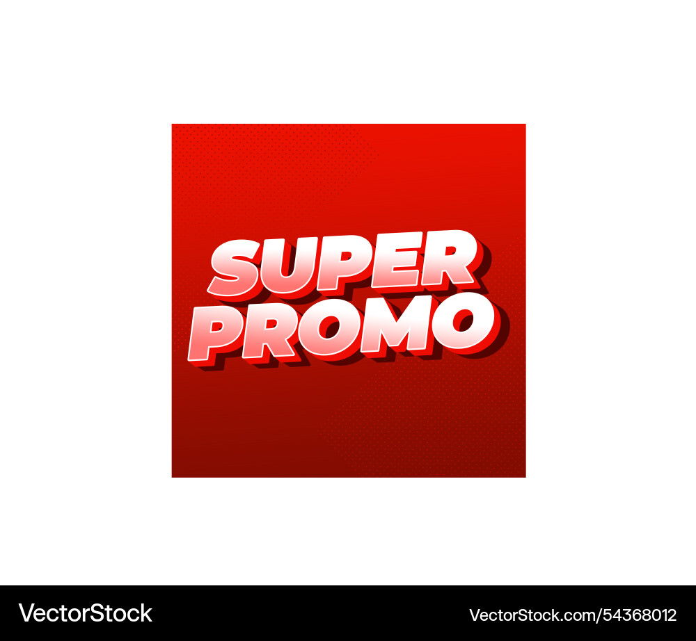 Super promo text effect in square size with bold Vector Image