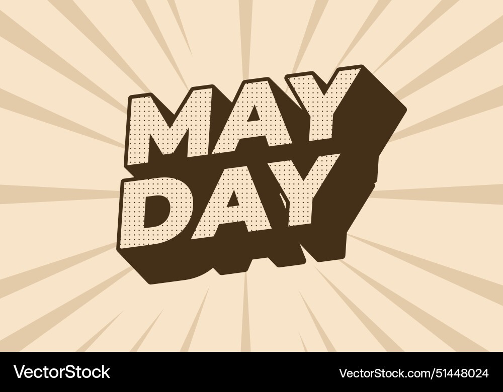 May day text effect in 3d style with good colors Vector Image