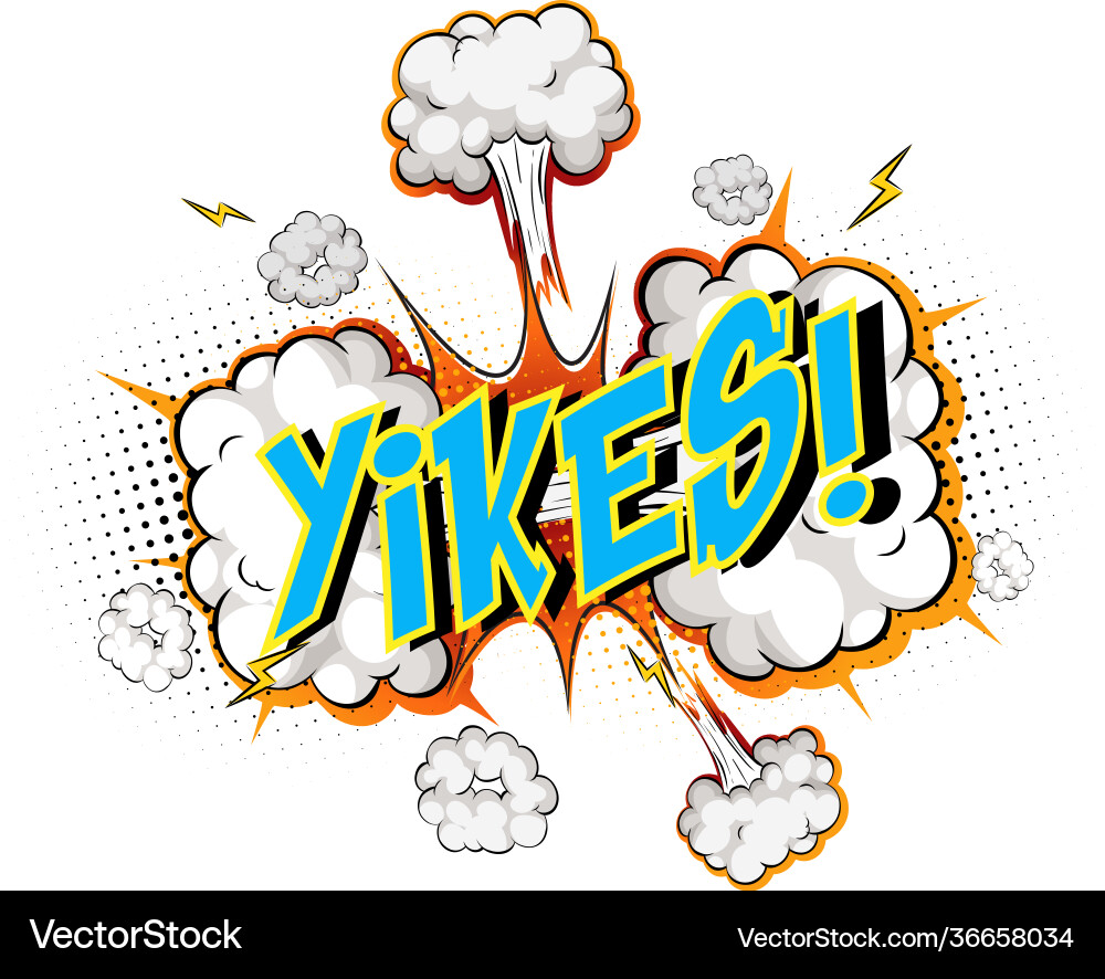 Word yikes on comic cloud explosion background Vector Image