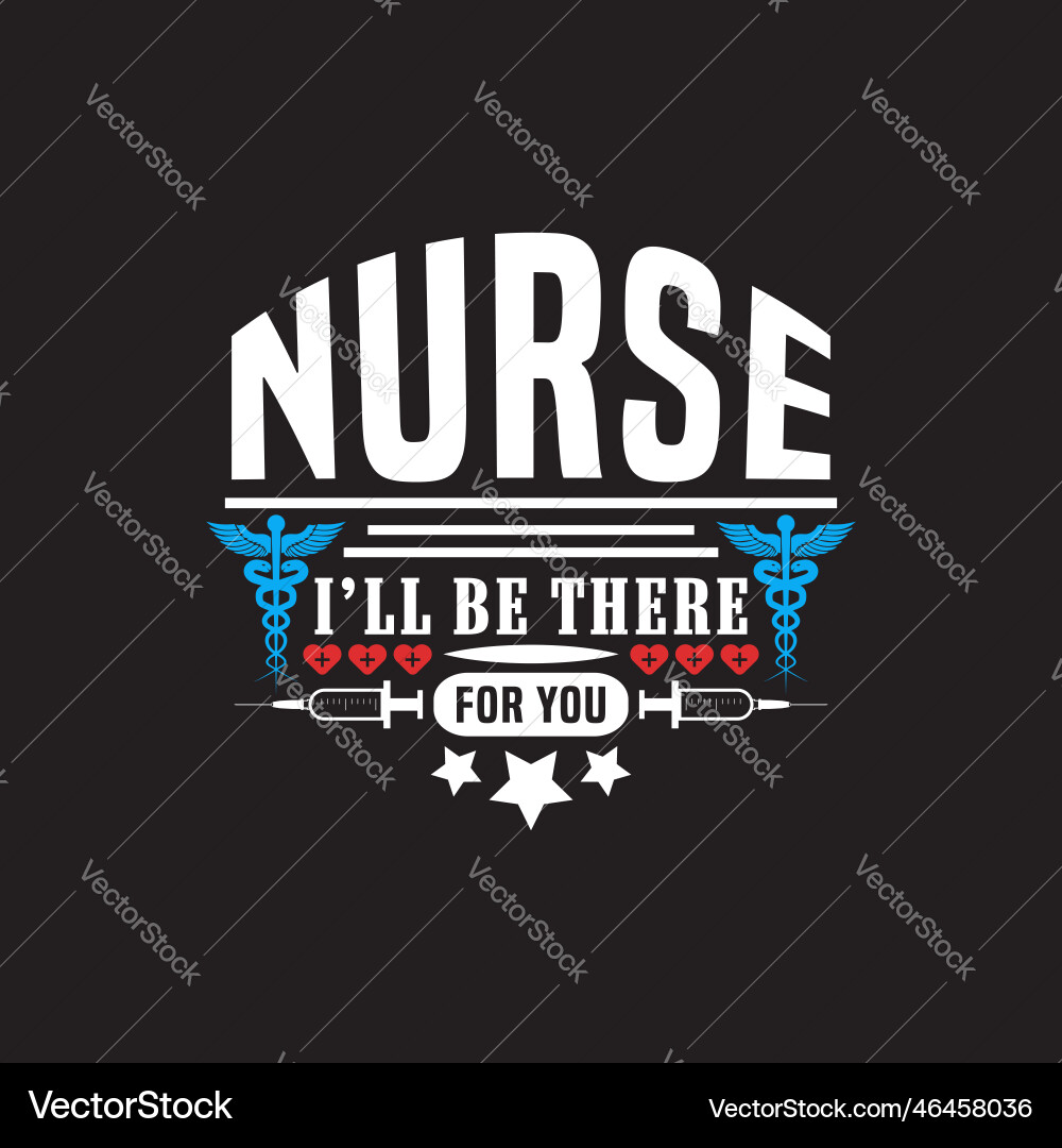 Nurse typographic slogan design graphic Royalty Free Vector