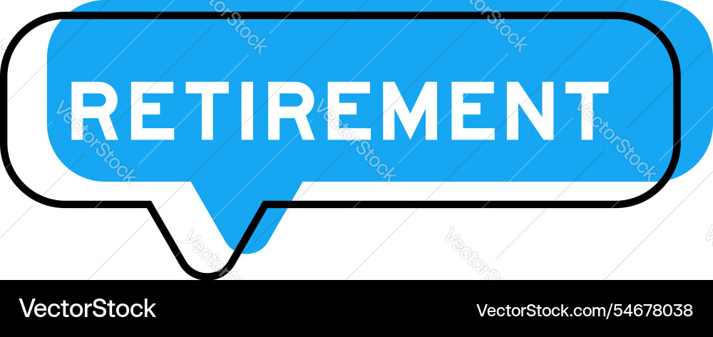 Speech banner and blue shade with word retirement Vector Image
