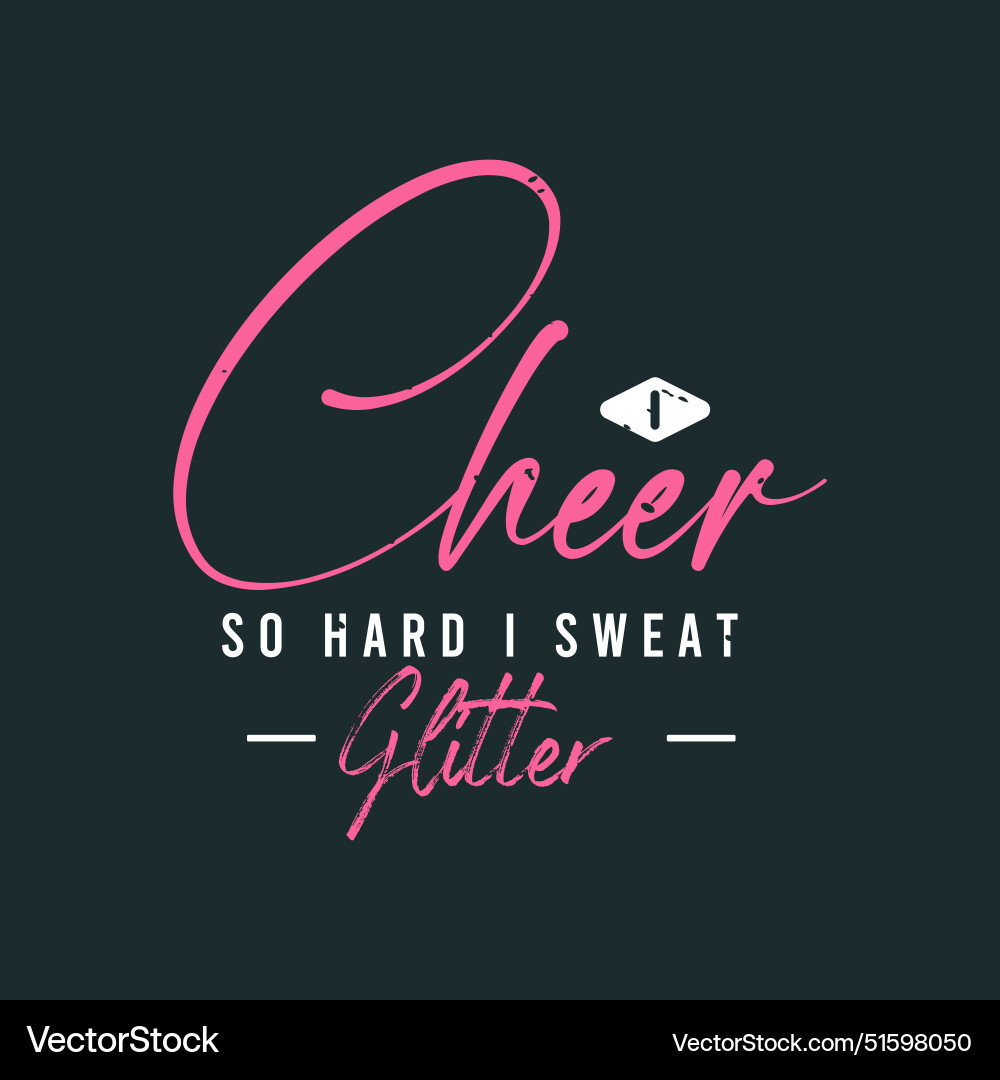 I cheer so hard sweat glitter printable Royalty Free Vector