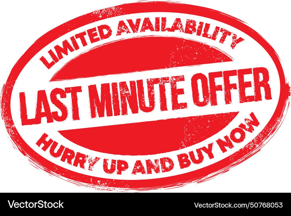 Last minute offer rubber stamp Royalty Free Vector Image Last minute offer rubber stamp Royalty Free Vector Image