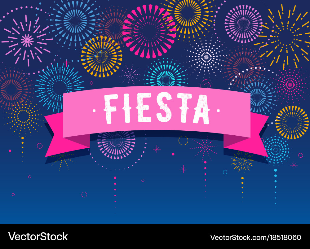 Fiesta fireworks and celebration background Vector Image