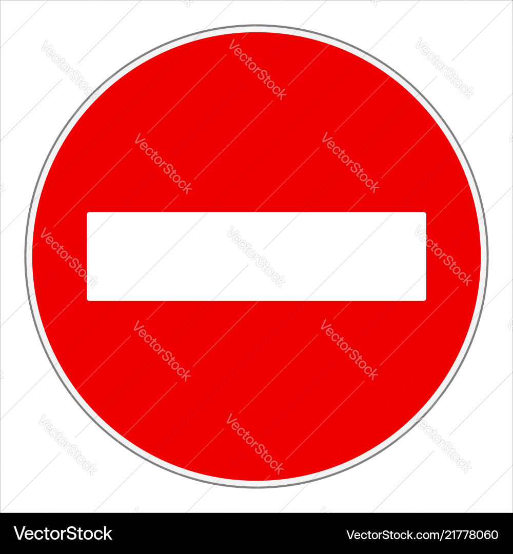No Entry Traffic Sign Royalty Free Vector Image