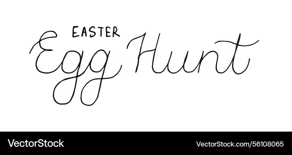 Easter egg hunt handwritten line black words Vector Image