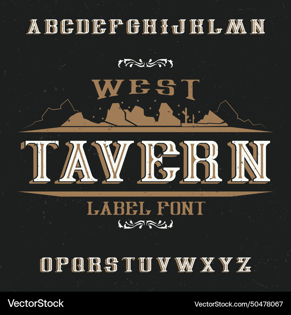 Vintage label font named tavern Royalty Free Vector Image