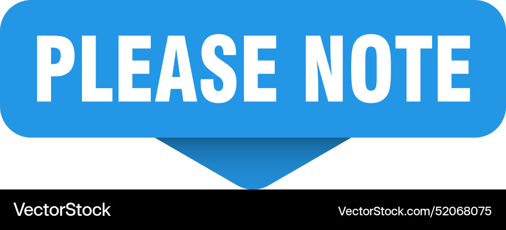 Please note sticker sign Royalty Free Vector Image