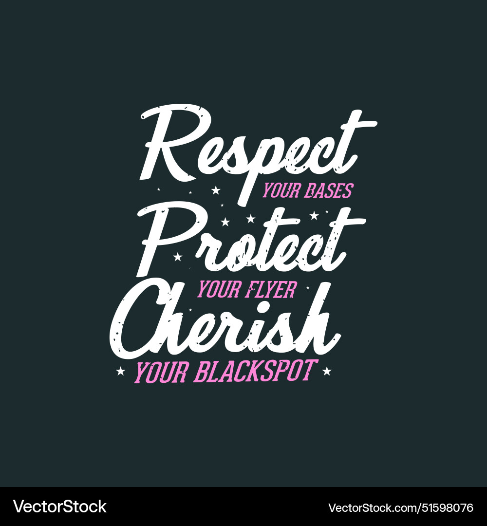 Respect your bases protect cheer leading quotes Vector Image