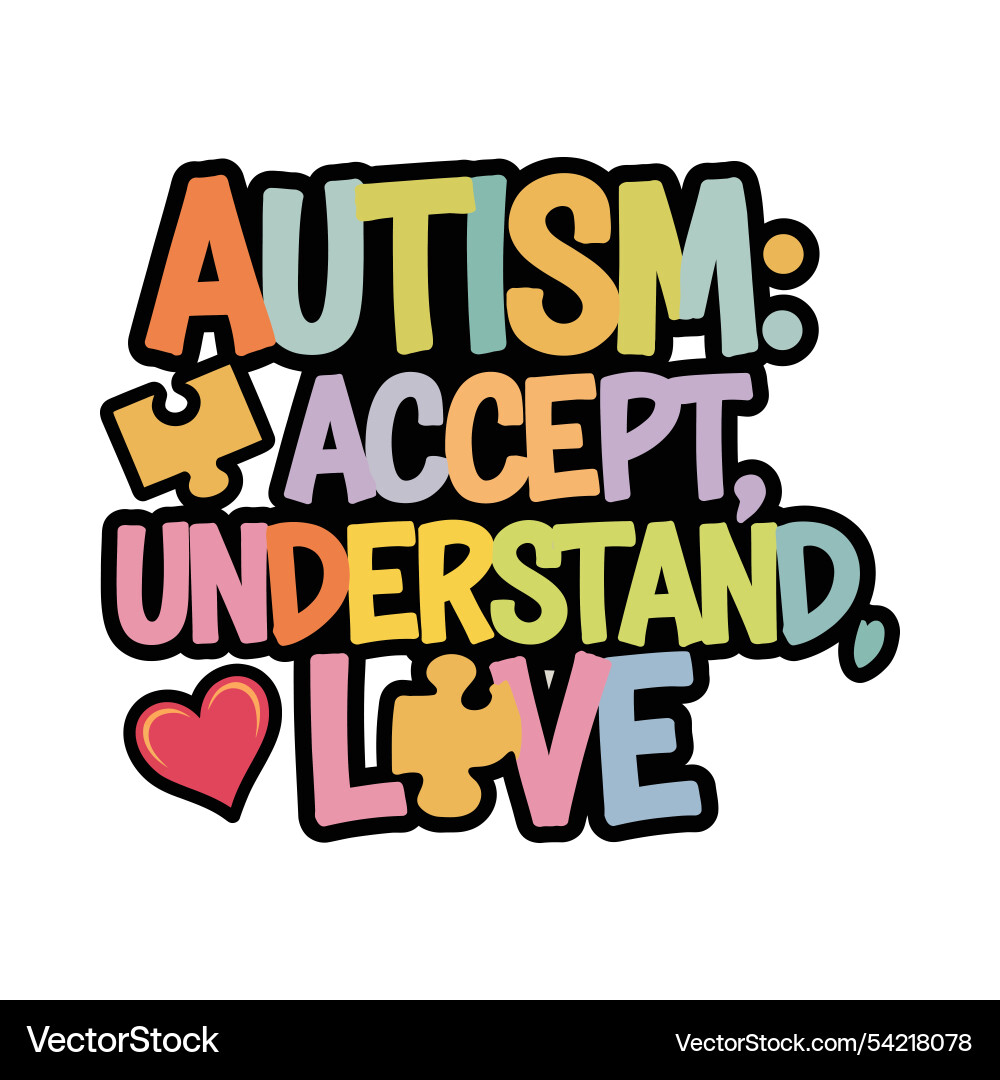 Autism accept understand love typography design Vector Image