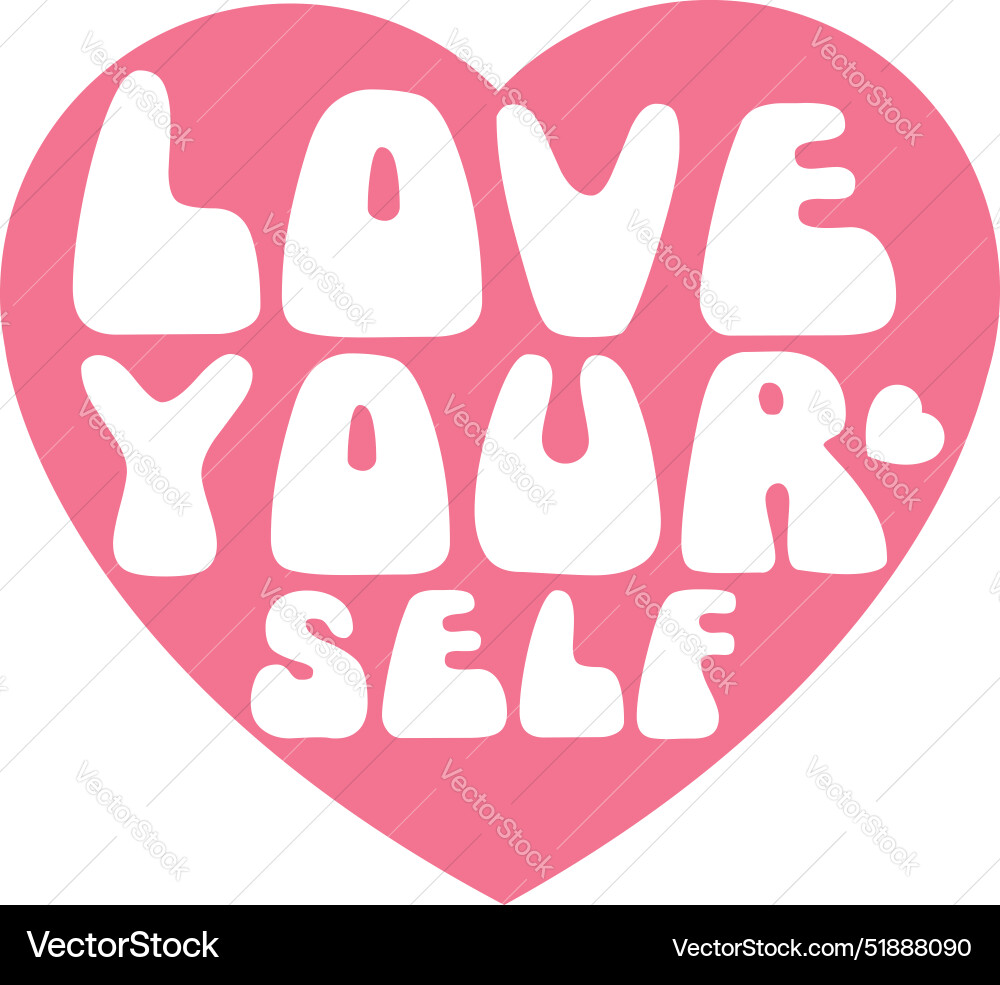 Love your self heart svg valentine Royalty Free Vector Image
