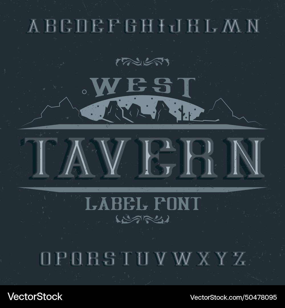 Vintage label font named tavern Royalty Free Vector Image