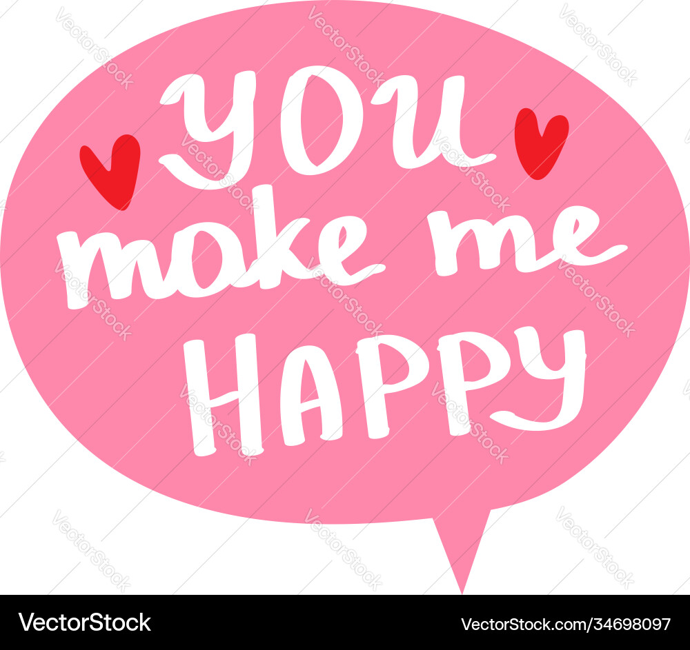 You make me happy beautiful lettering Royalty Free Vector