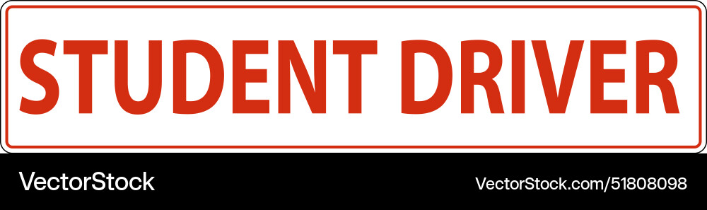 Student driver magnetic car sign Royalty Free Vector Image