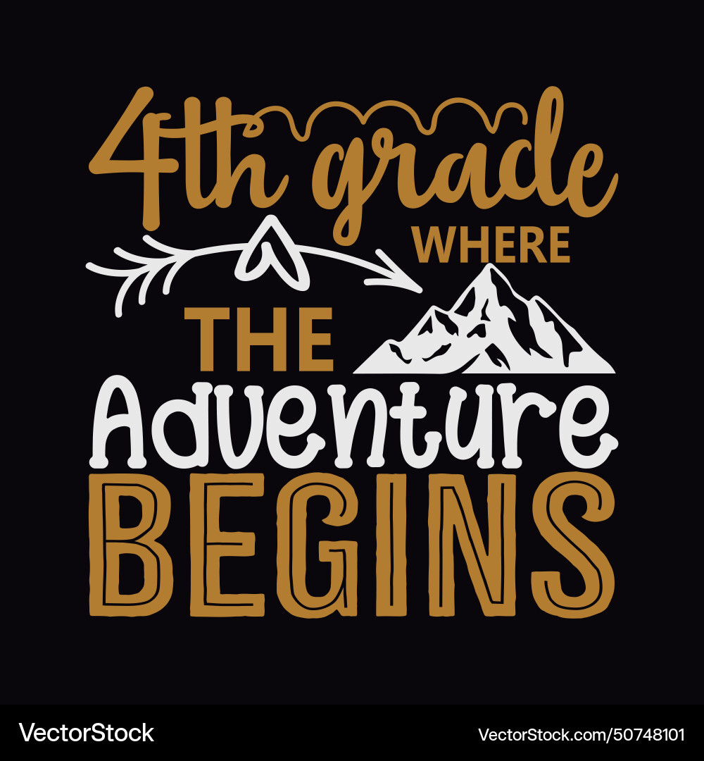 4th grade where the adventure begins svg Vector Image