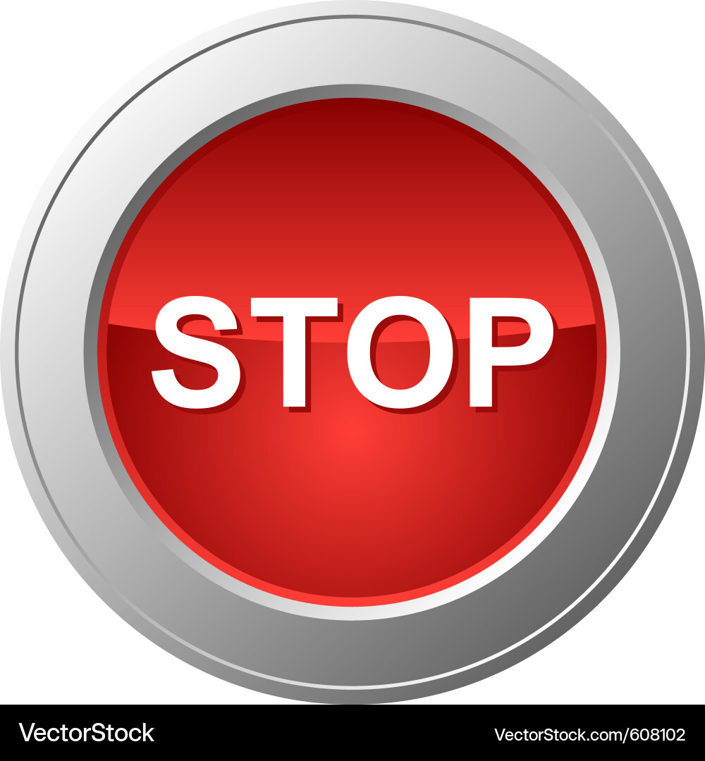 Stop button Royalty Free Vector Image - VectorStock