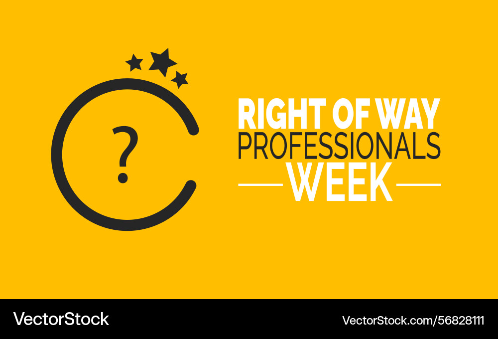 Right of way professionals week appreciation Vector Image
