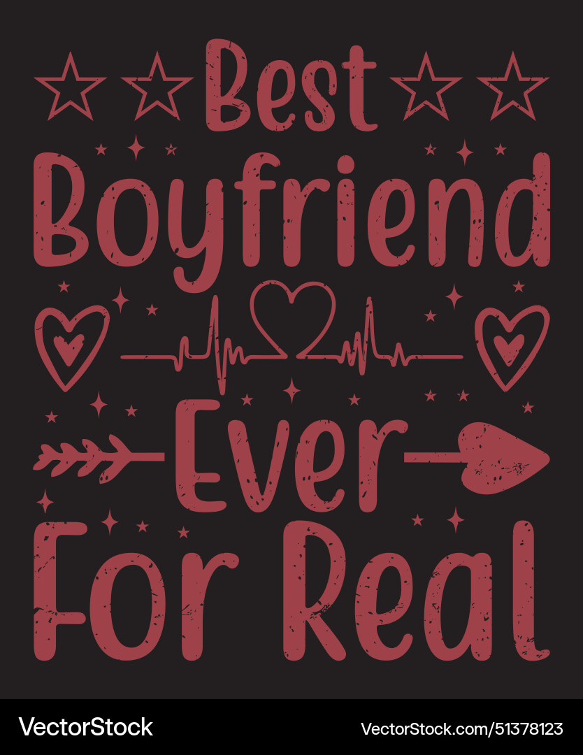Best boyfriend ever for real typography Royalty Free Vector