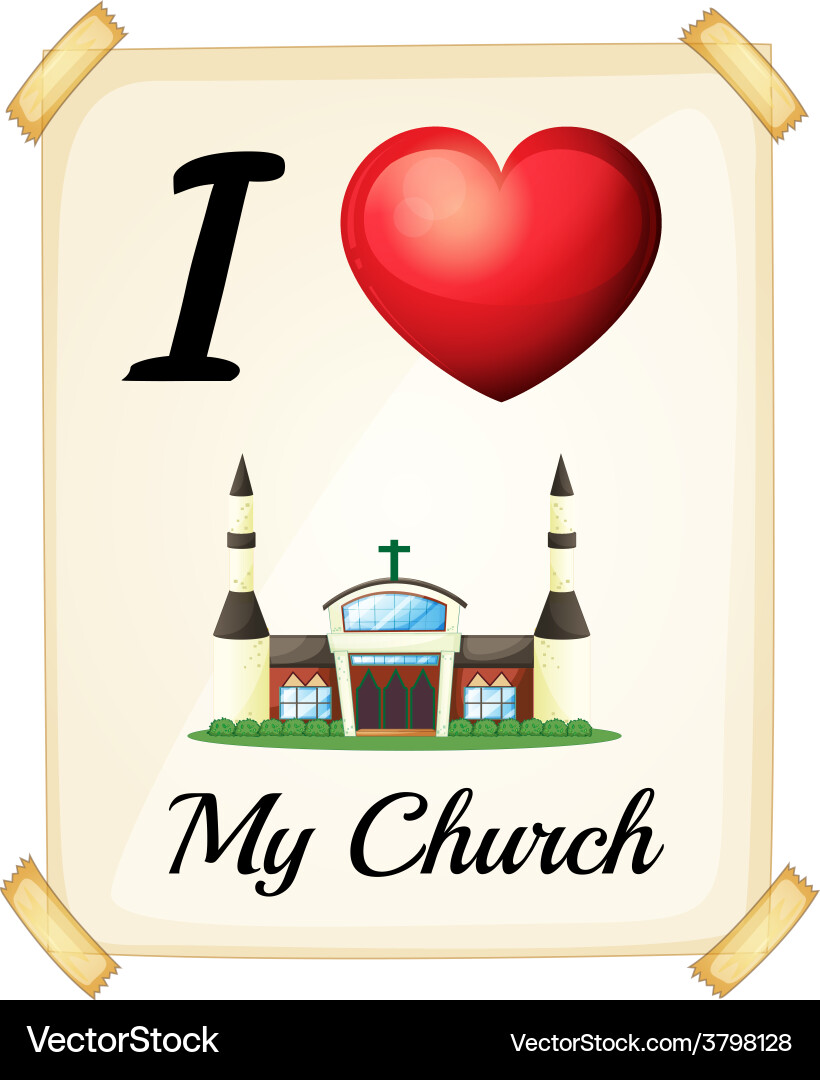 I love church Royalty Free Vector Image - VectorStock