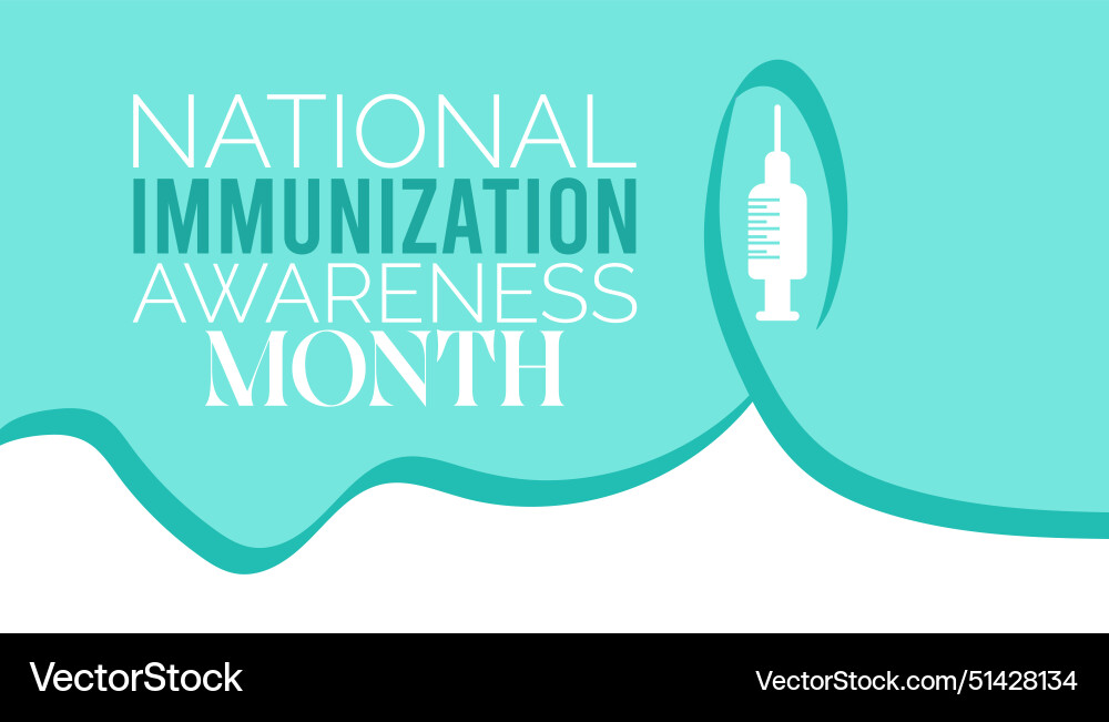 National immunization awareness month Royalty Free Vector