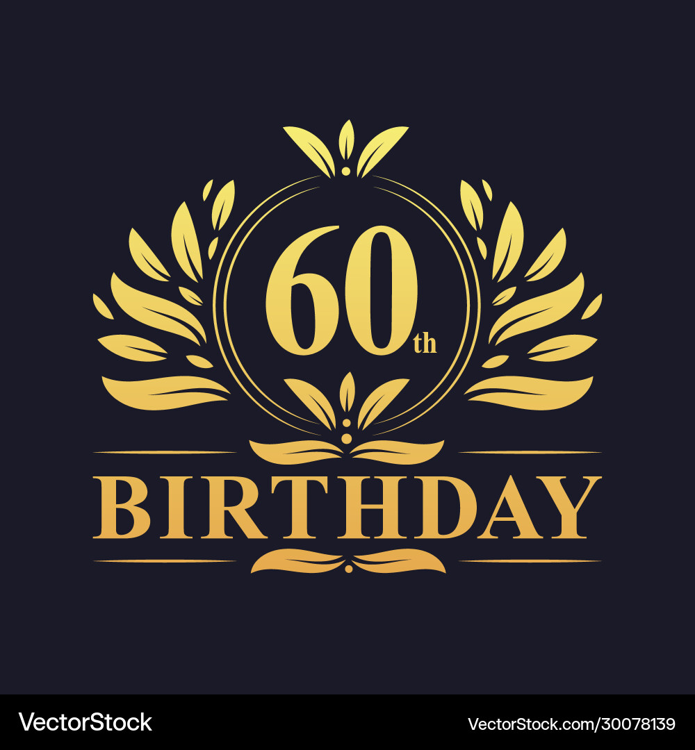 Luxury 60th birthday logo 60 years celebration Vector Image