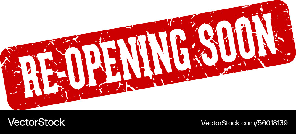 Re-opening soon rectangular sign Royalty Free Vector Image