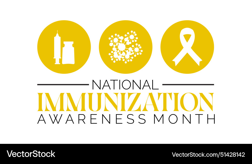 National immunization awareness month Royalty Free Vector