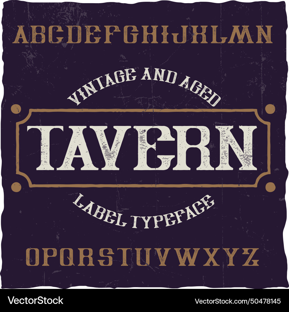 Vintage label font named tavern Royalty Free Vector Image