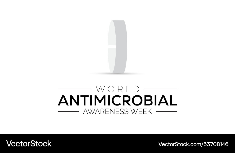 World antimicrobial awareness week Royalty Free Vector Image