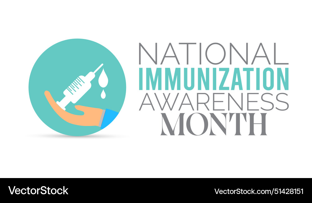 National immunization awareness month Royalty Free Vector