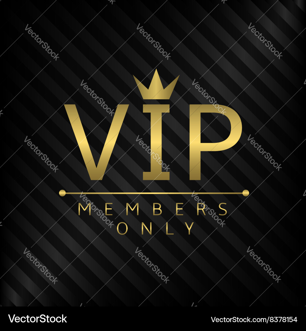 Vip members only Royalty Free Vector Image - VectorStock