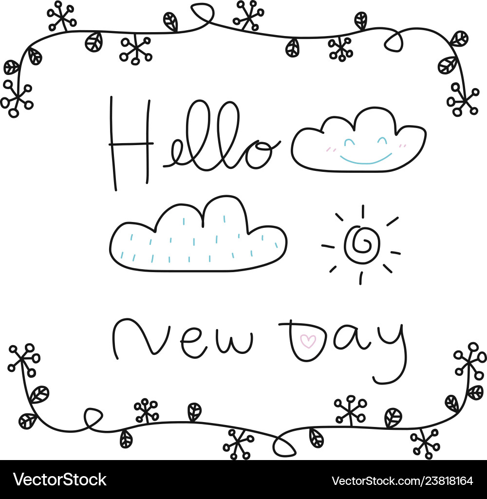 Hello new day word lettering cute Royalty Free Vector Image