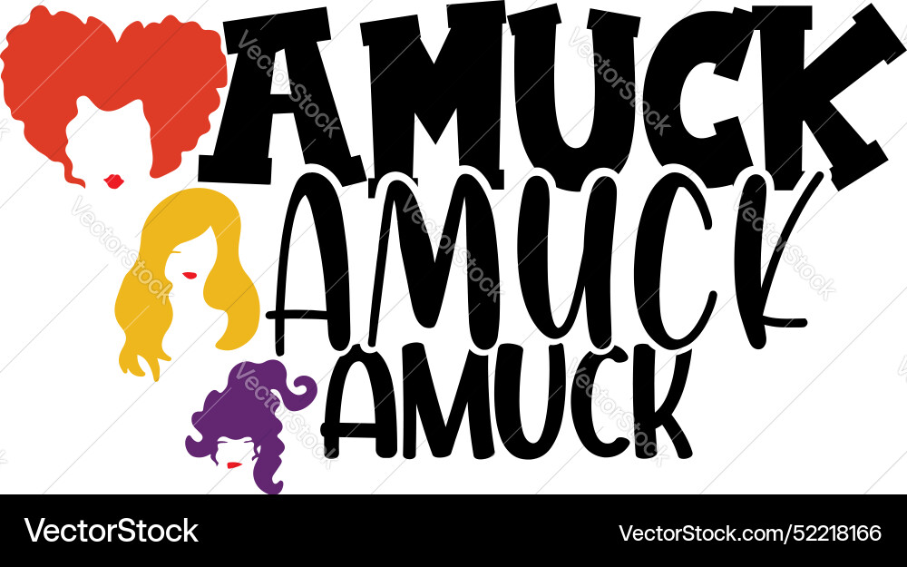 Amuck hocus pocus sanderson sisters svg Royalty Free Vector