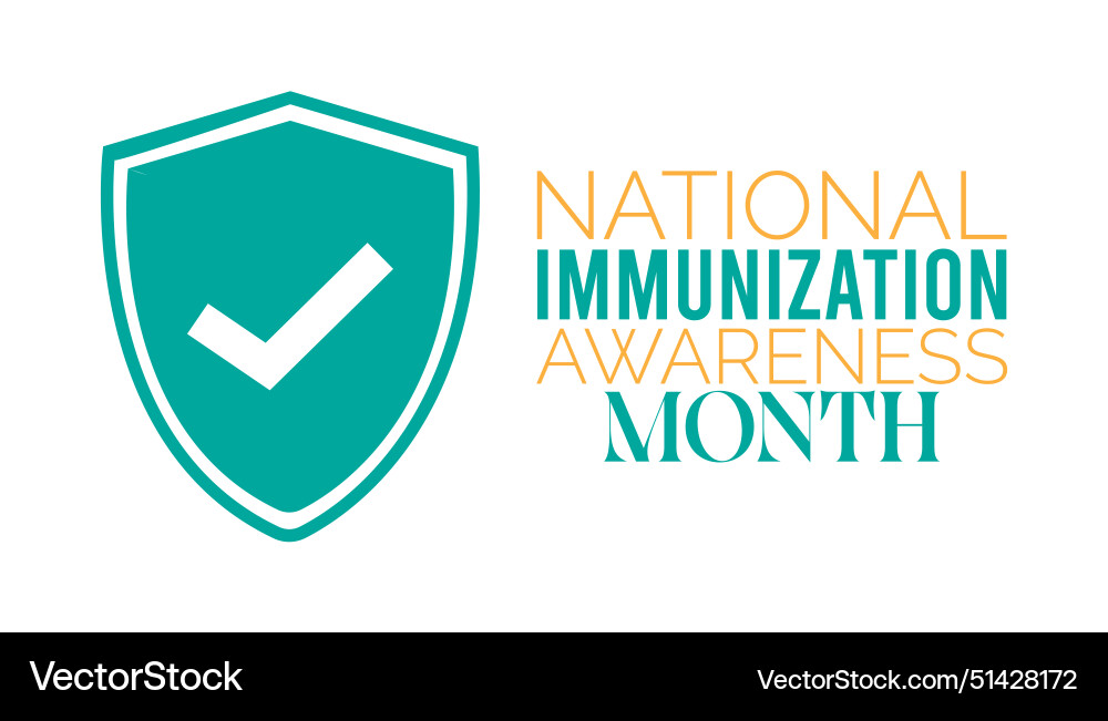 National immunization awareness month Royalty Free Vector