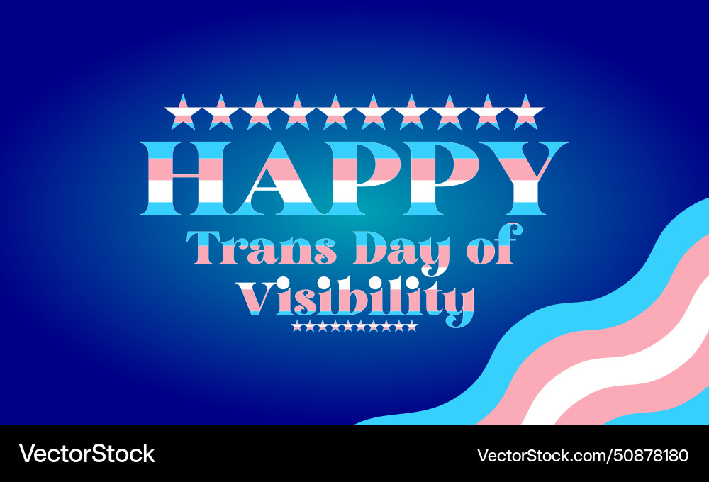 Trans day of visibility text design and background