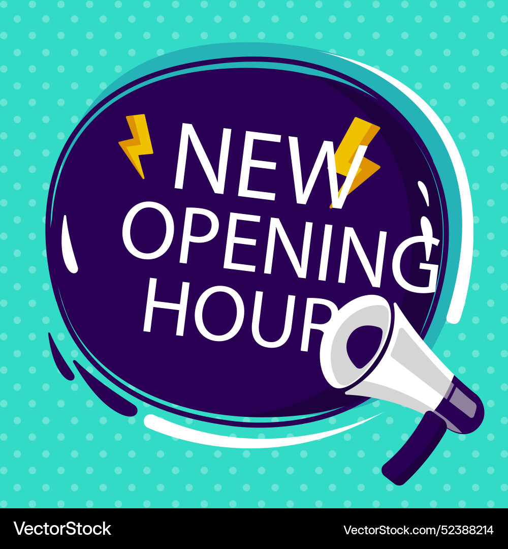 New opening hours sign concept Royalty Free Vector Image