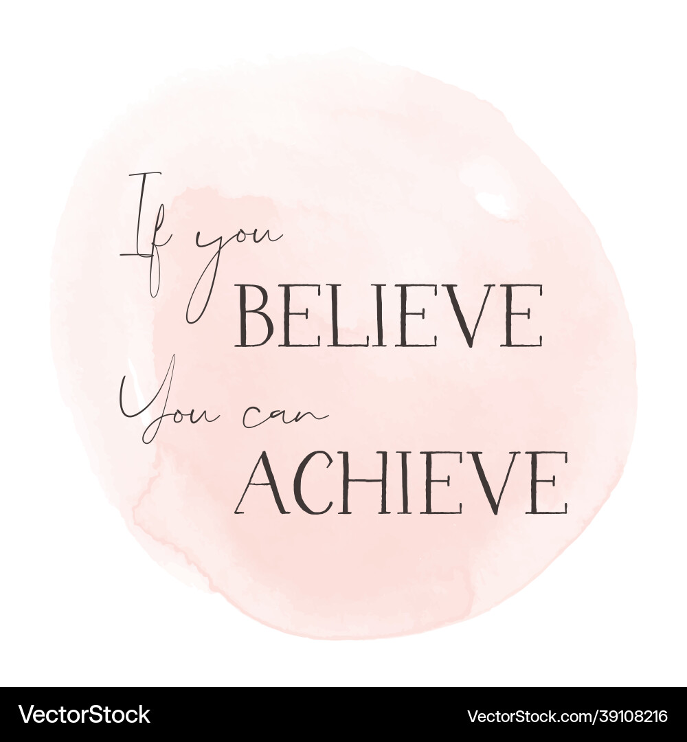 Inspirational quote background with hand painted Vector Image