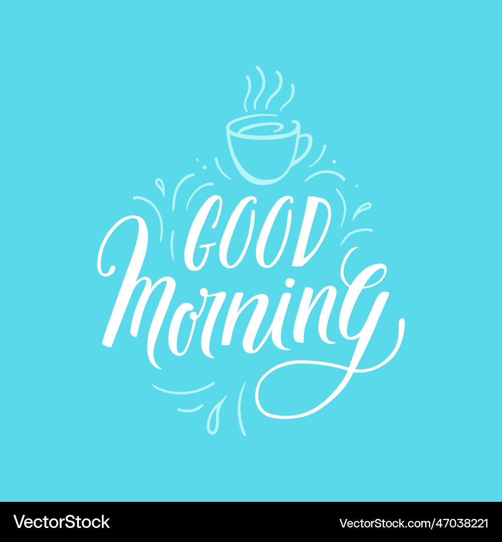 Good morning Royalty Free Vector Image - VectorStock