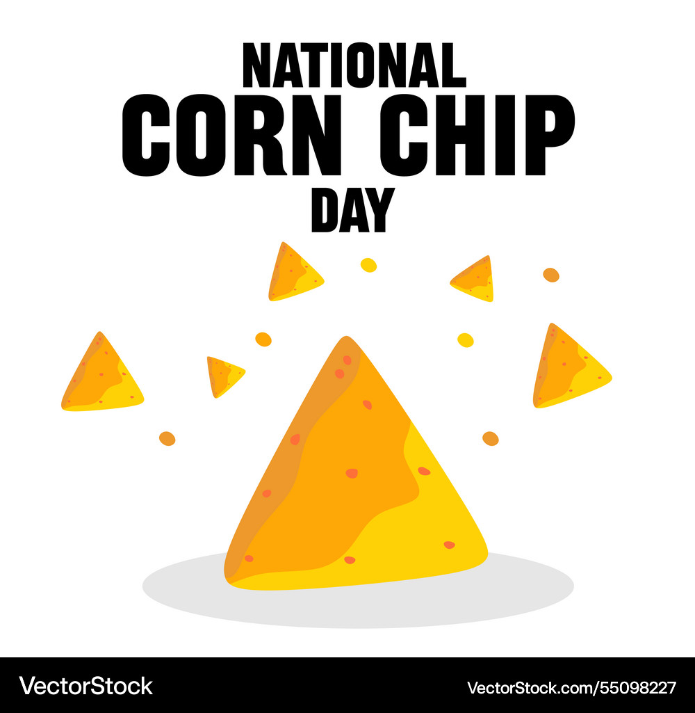 National corn chip day with delicious chips Vector Image