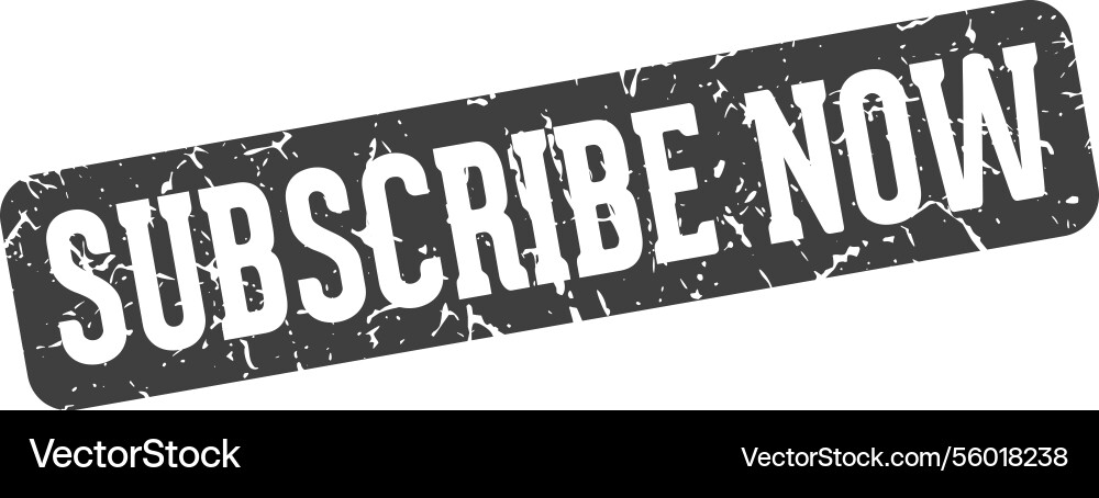 Subscribe now rectangular sign subscribe now stamp