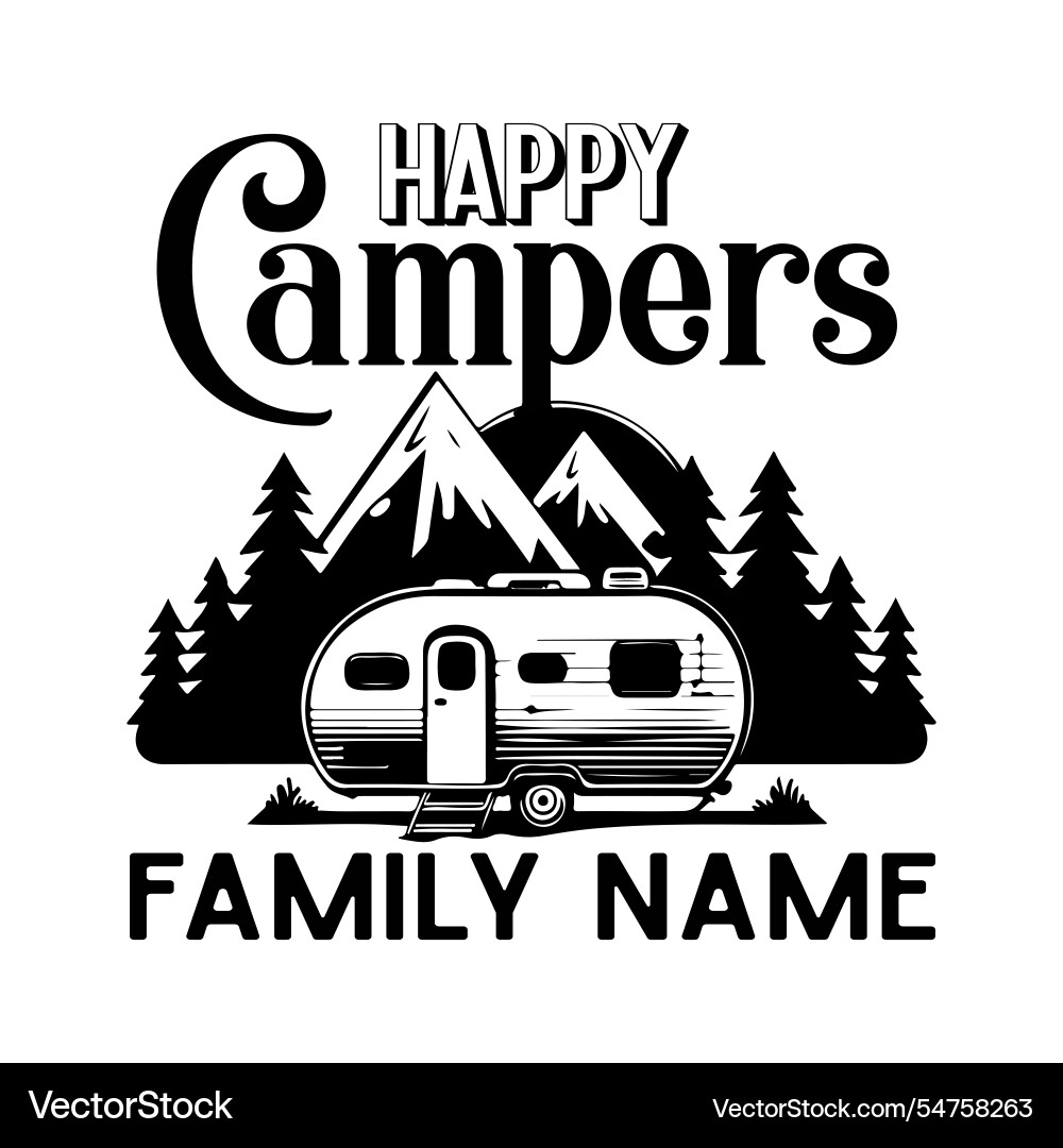 Happy campers svg Royalty Free Vector Image - VectorStock