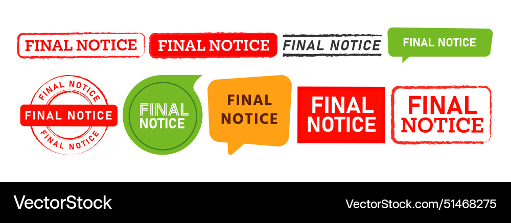 Final notice rubber stamp and speech bubble sign Vector Image