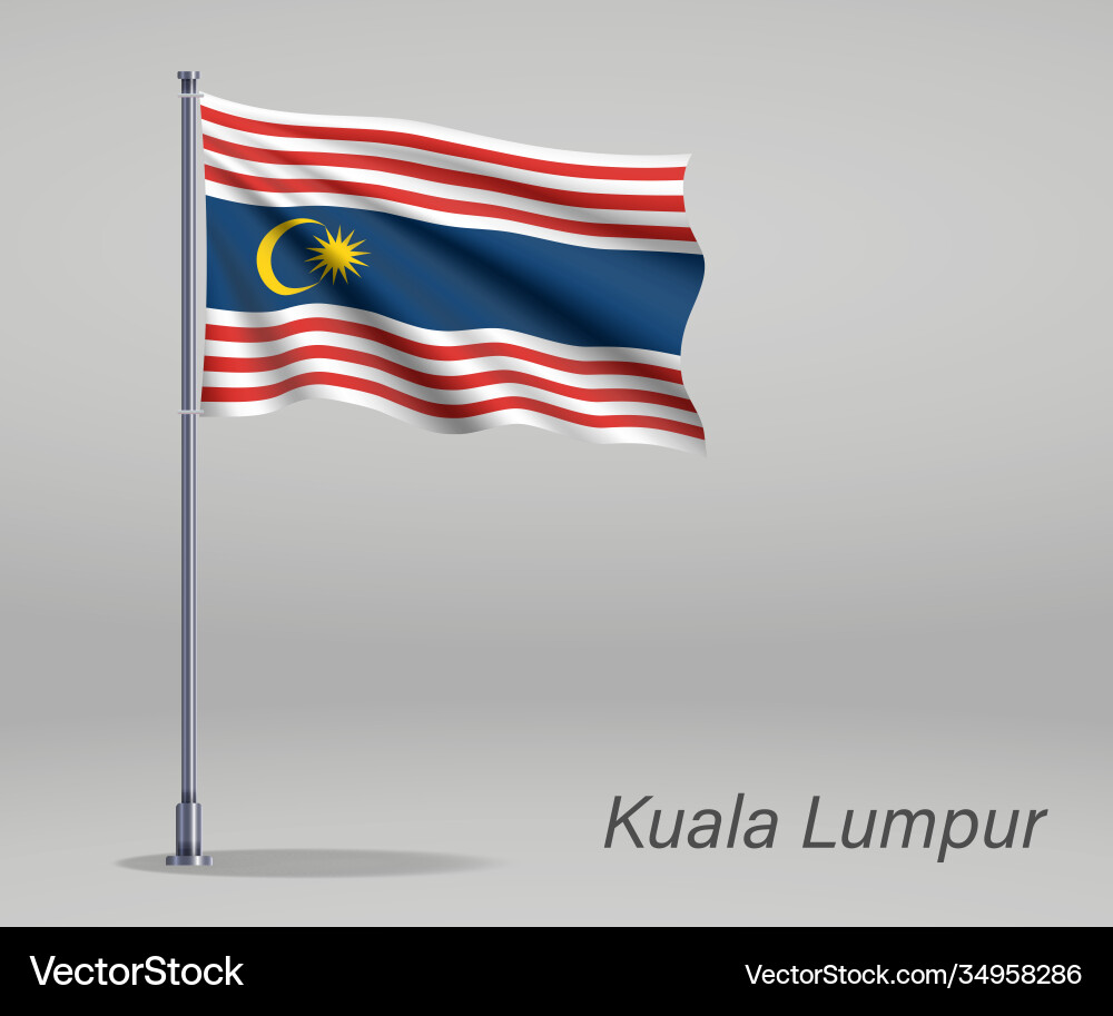 Waving flag kuala lumpur - state malaysia Vector Image